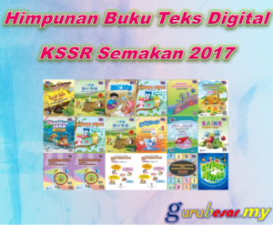Himpunan Buku Teks Digital KSSR Semakan 2017 - GURUBESAR.MY