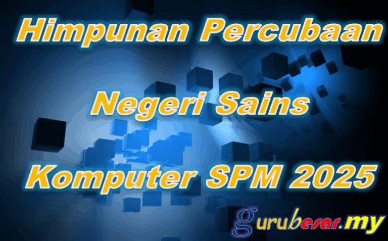 Soalan Percubaan SPM 2025 - GURUBESAR.MY
